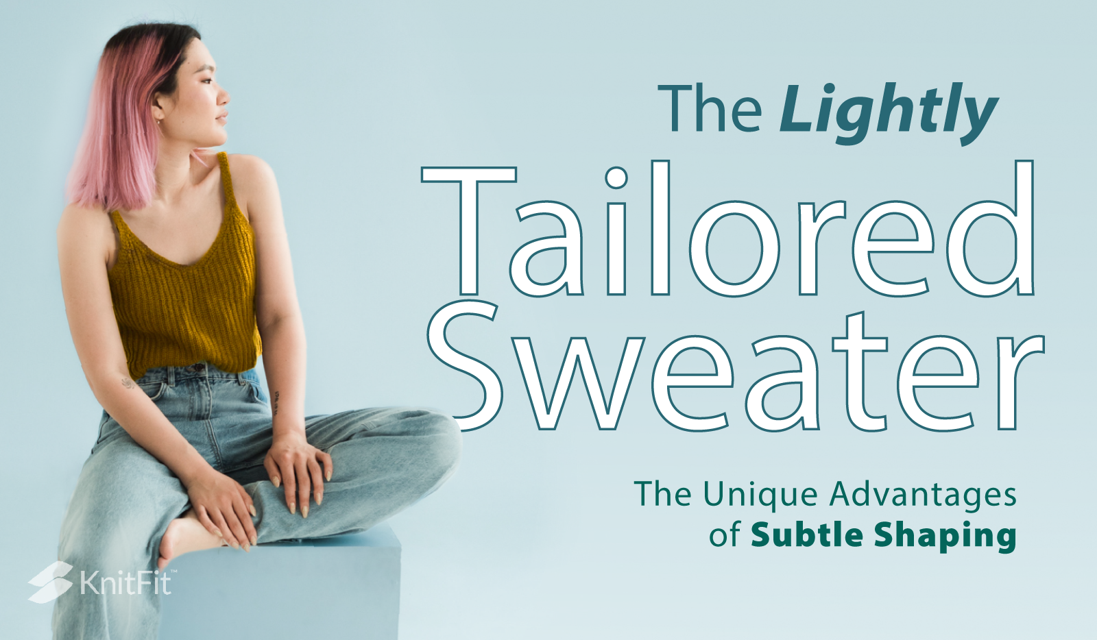 Correct Your Fit with Front and Back Sizing - KnitFit™